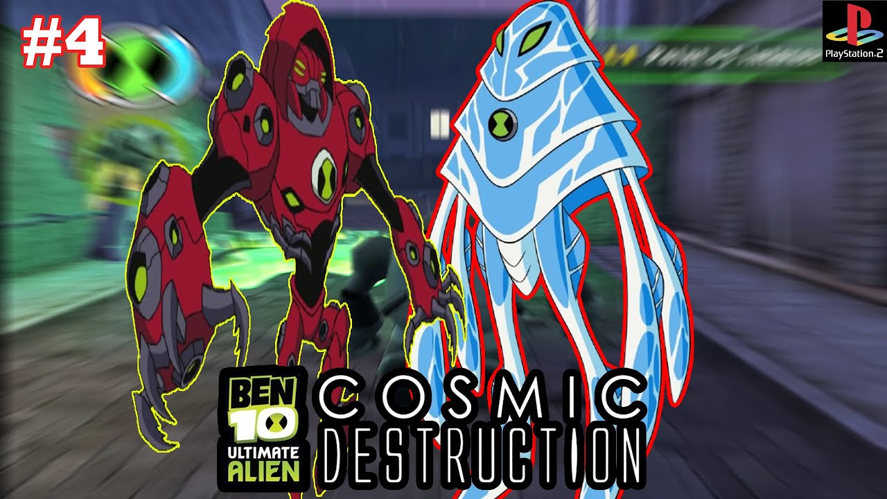 NOSTALGIC PS2 - Ben 10: Ultimate Alien – Cosmic Destruction - PART 4 ...