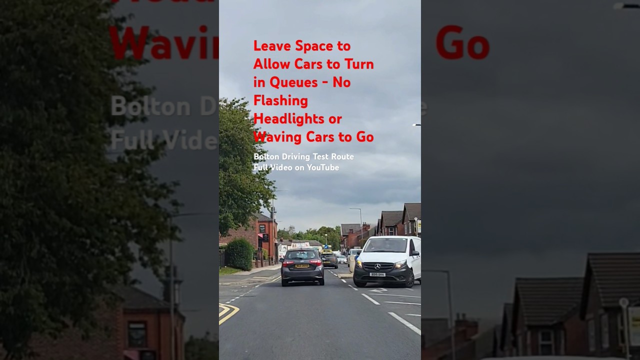 Allow Space for Cars to Turn Driving in Queues, No Flashing Headlights ...
