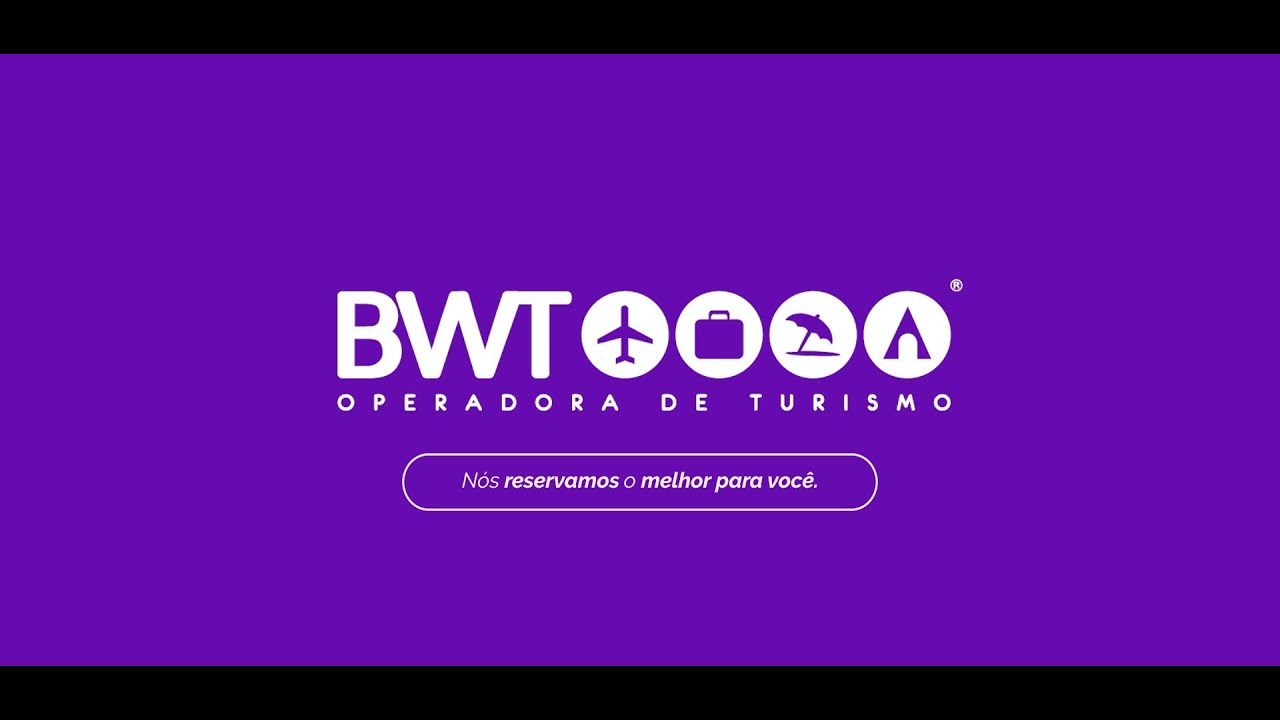 BWT Operadora | Nós reservamos o melhor para você. - YouTube