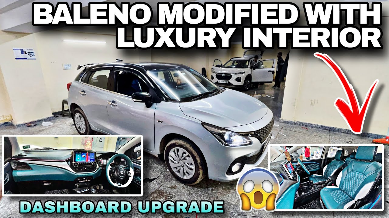 BALENO BASE TO TOP MODIFIED LUXURY INTERIOR + FULL INTERIOR WRAP🔥 # ...