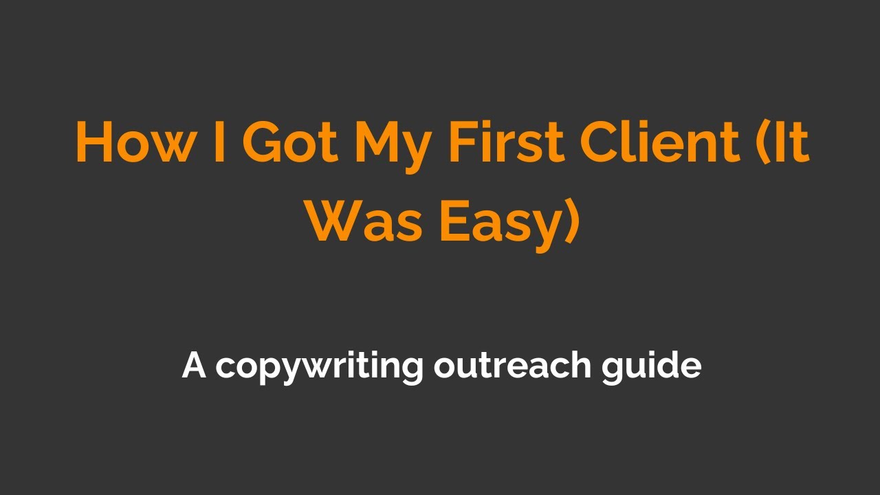 How I Got My First Copywriting Client (It Was Easy) - Copywriting ...
