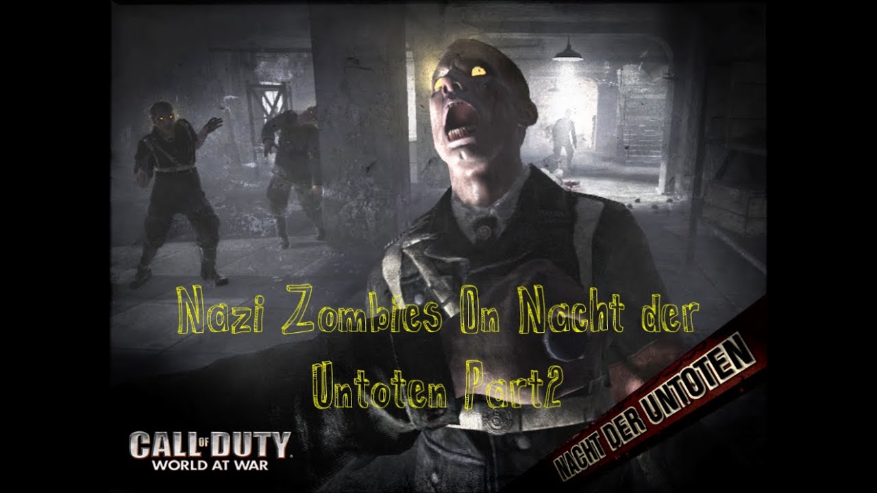 [Cod WaW]Nazi Zombies On Nacht der Untoten Part2 - YouTube