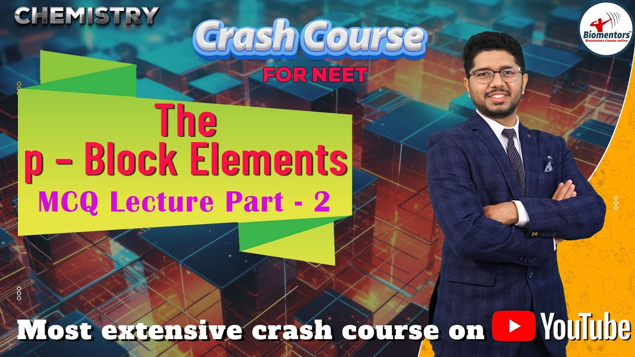 NEET l Chemistry l The p block elements Part 2 l MCQ l Most extensive crash course on YouTube ...