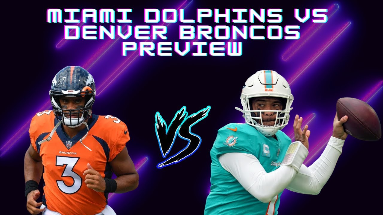 Miami Dolphins vs Denver Broncos Week 3 Preview + Start/Sit Fantasy ...