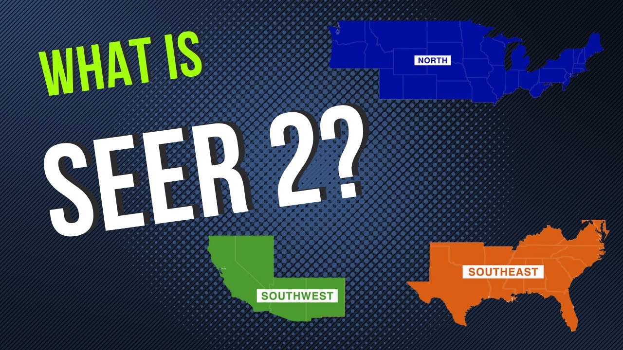 What is SEER 2? - YouTube