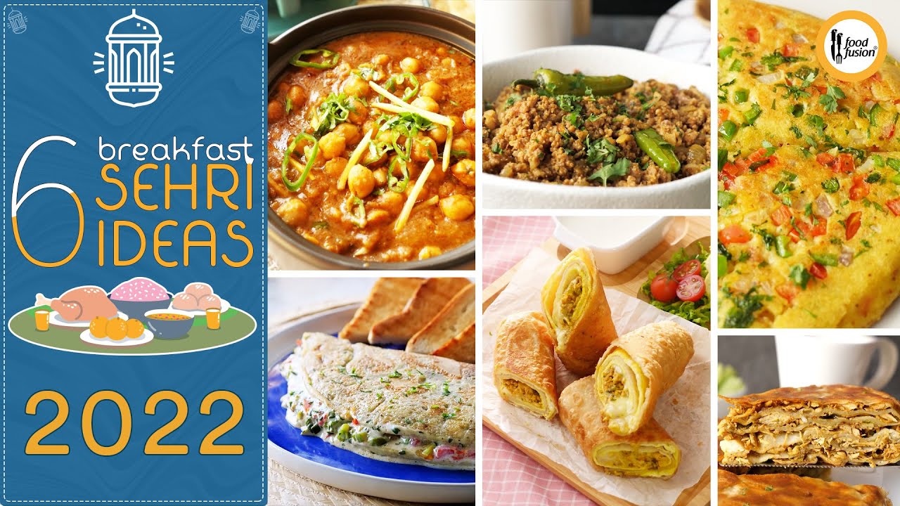 6 Sehri / Breakfast Ideas by Food Fusion (Ramazan Special 2022) - YouTube