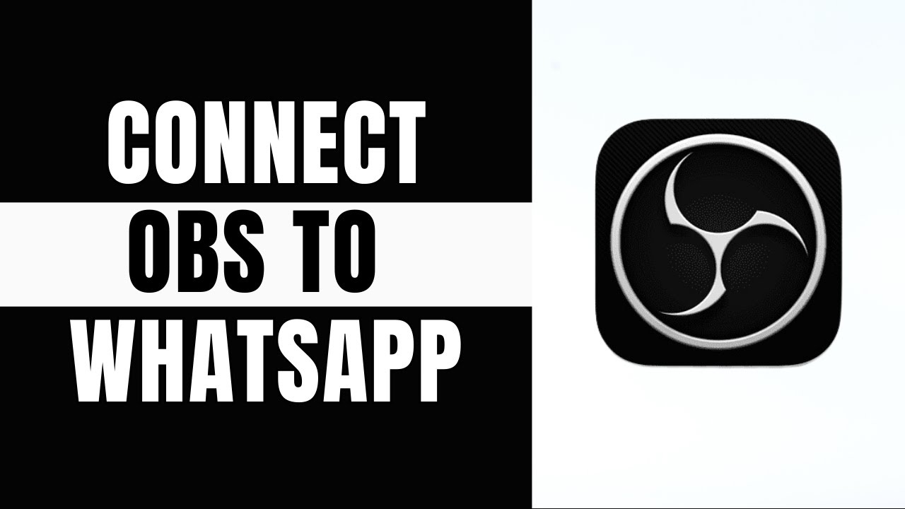 How to Connect OBS to WhatsApp (Best Method) - YouTube