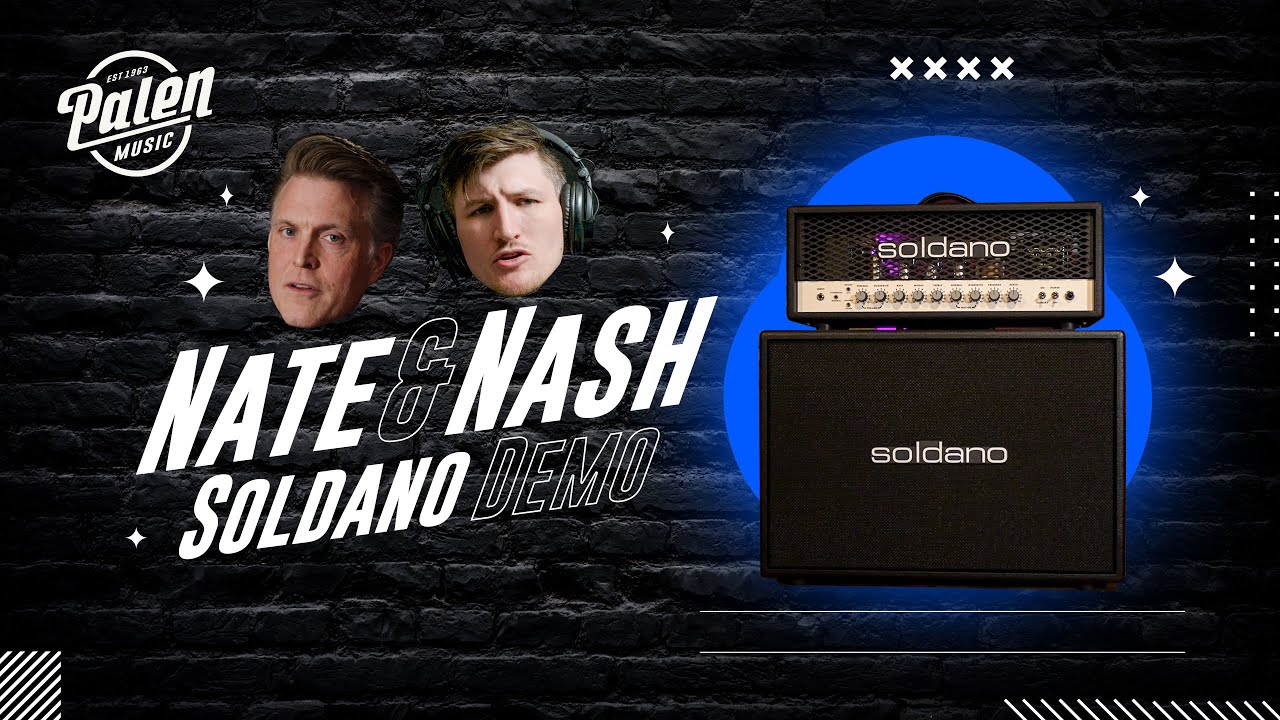 The Soldano SLO-100 Demo with Nate & Nash - YouTube