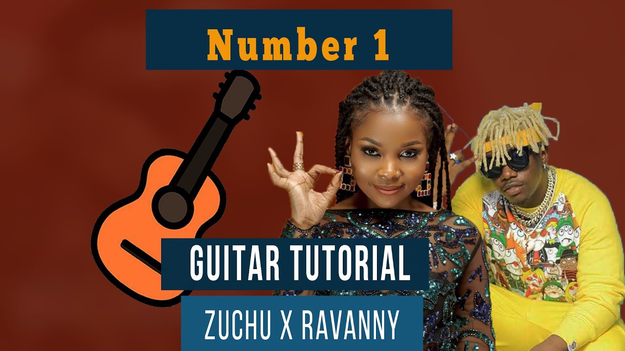Rayvanny Ft Zuchu - Number One (HOW TO PLAY ON GUITAR LESSON/TUTORIAL ...