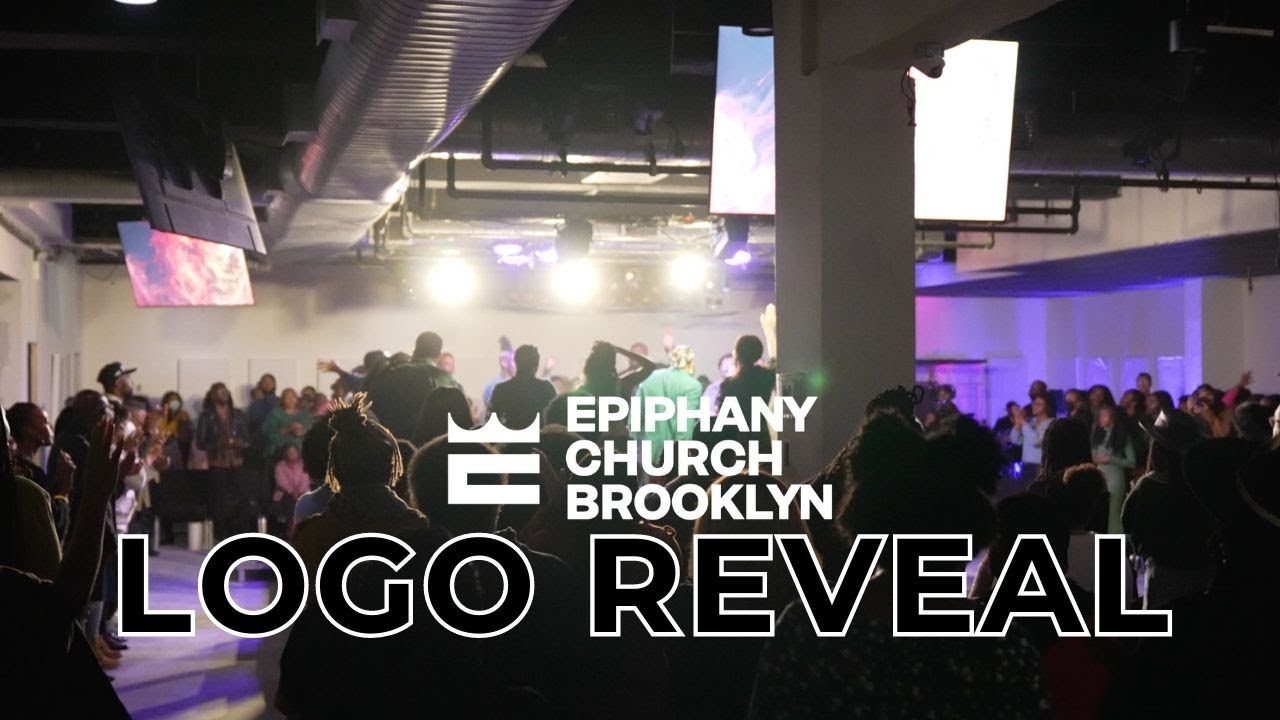 New Logo Reveal - Epiphany Church Brooklyn - YouTube