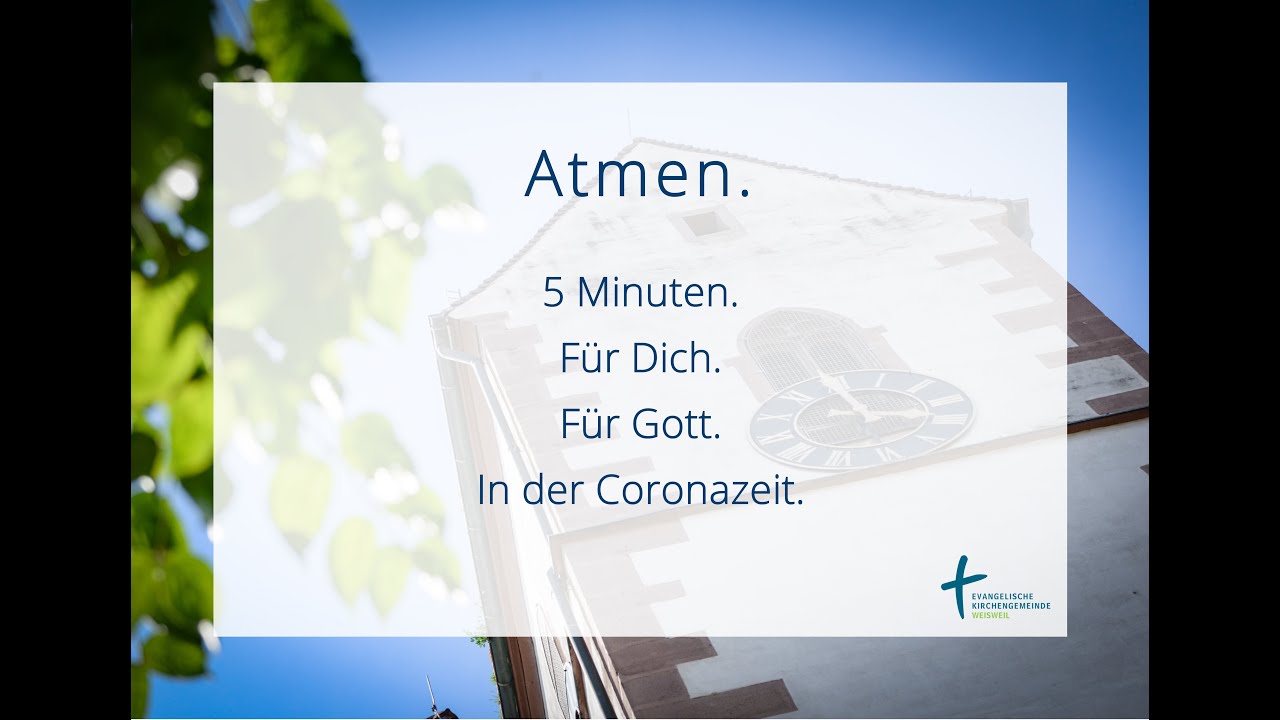 Atmen. 5 Minuten für Dich. Hoffnung in der Coronazeit. - YouTube
