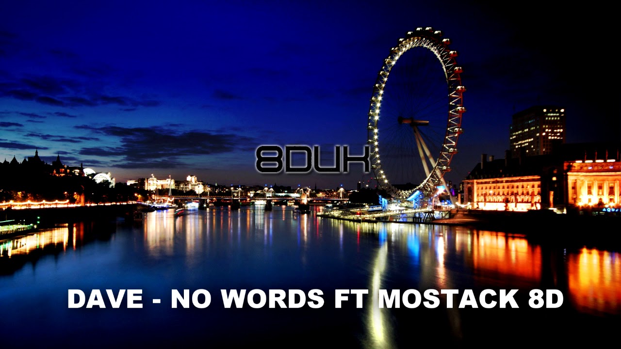Dave - No Words ft MoStack (8D AUDIO) - YouTube