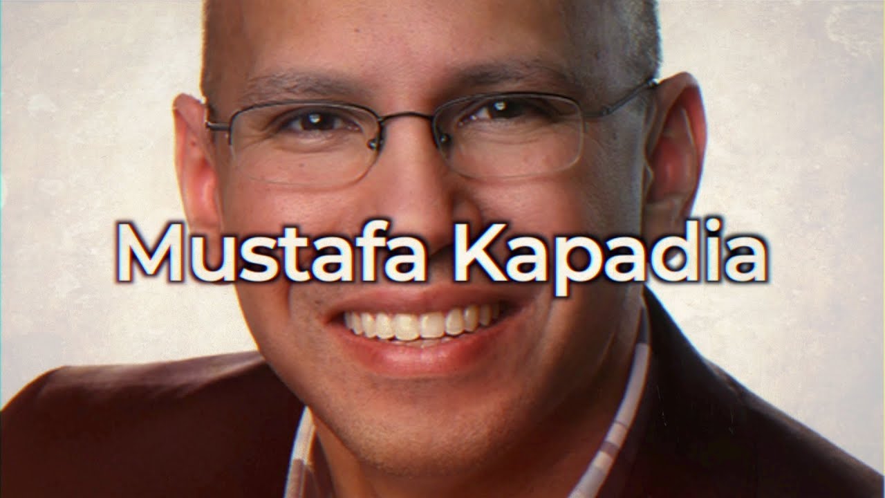 Mustafa Kapadia - YouTube