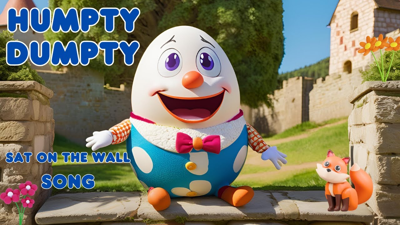 Humpty Dumpty Sat on The Wall Song - Nursery Rhyme - YouTube