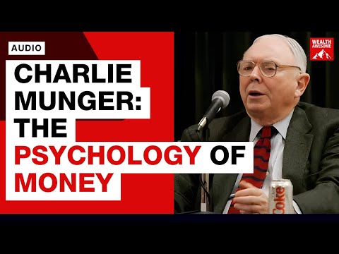 Charlie Munger erklärt die Psychologie des Geldes