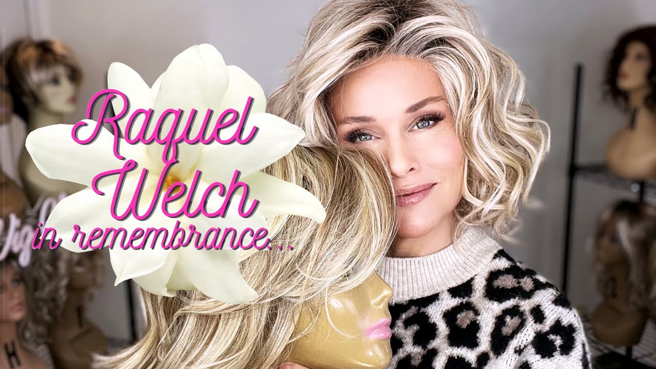 HONORARY WIG SHOWCASE | A TRIBUTE to RAQUEL WELCH | TAZS WIG CLOSET ...