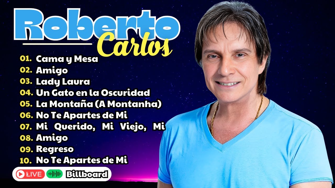Top 35 songs Roberto Carlos (new) ~ Best Roberto Carlos playlist 2024 ...