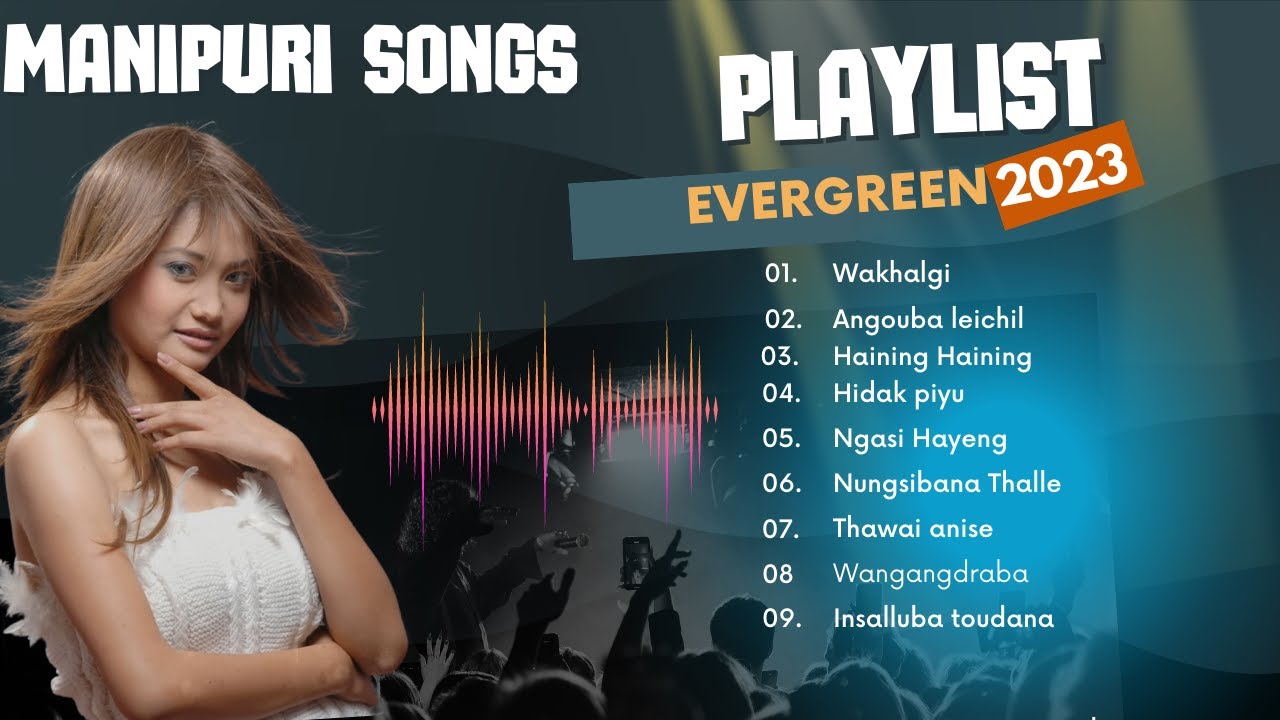 Latest Manipuri Songs Collection 2023 | New Manipuri Songs | Manipuri ...