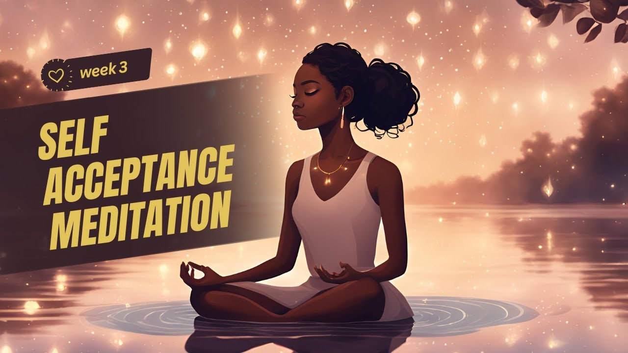 #19 Unconditional self-acceptance meditation - YouTube