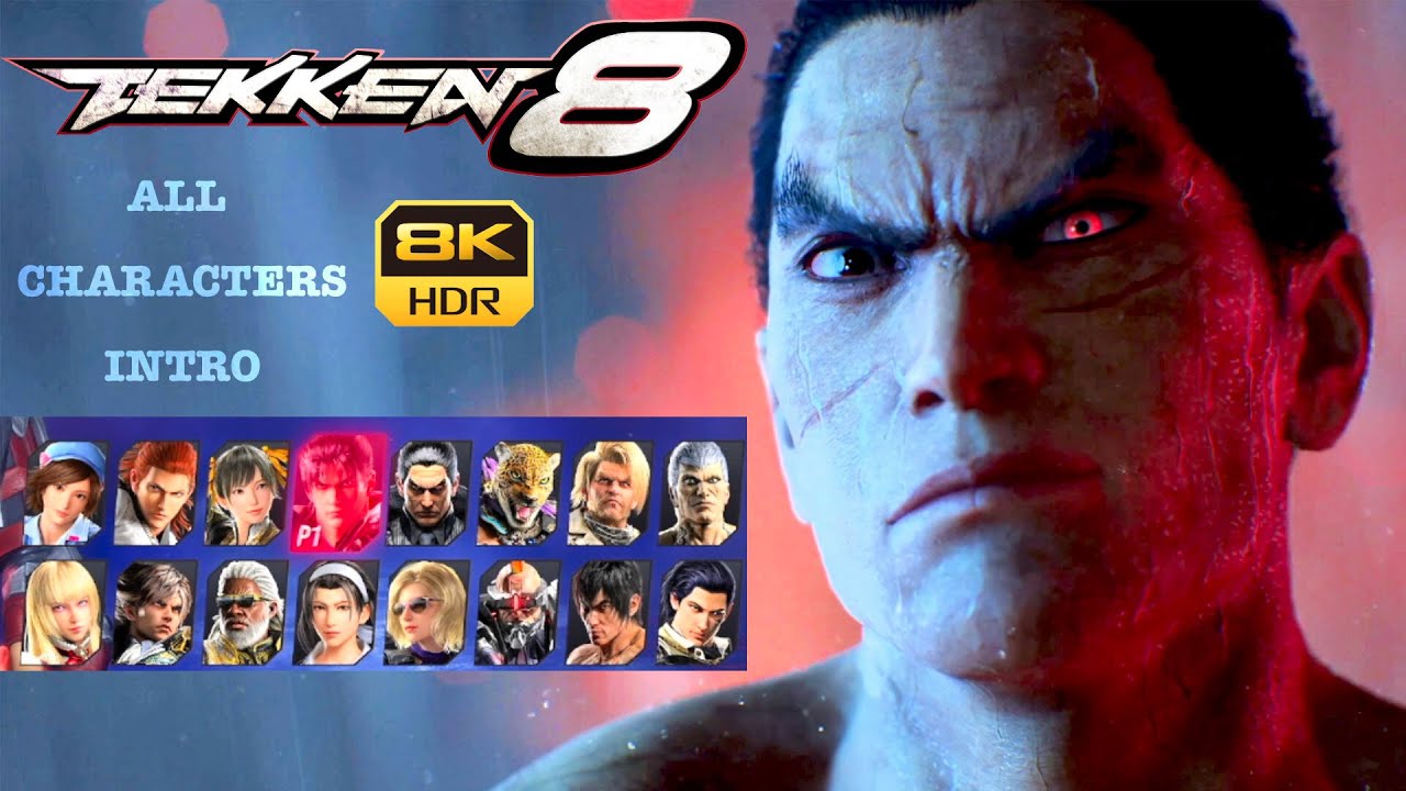 TEKKEN 8 Cinematic Trailer & All Characters Introduction in 8k HDR ...