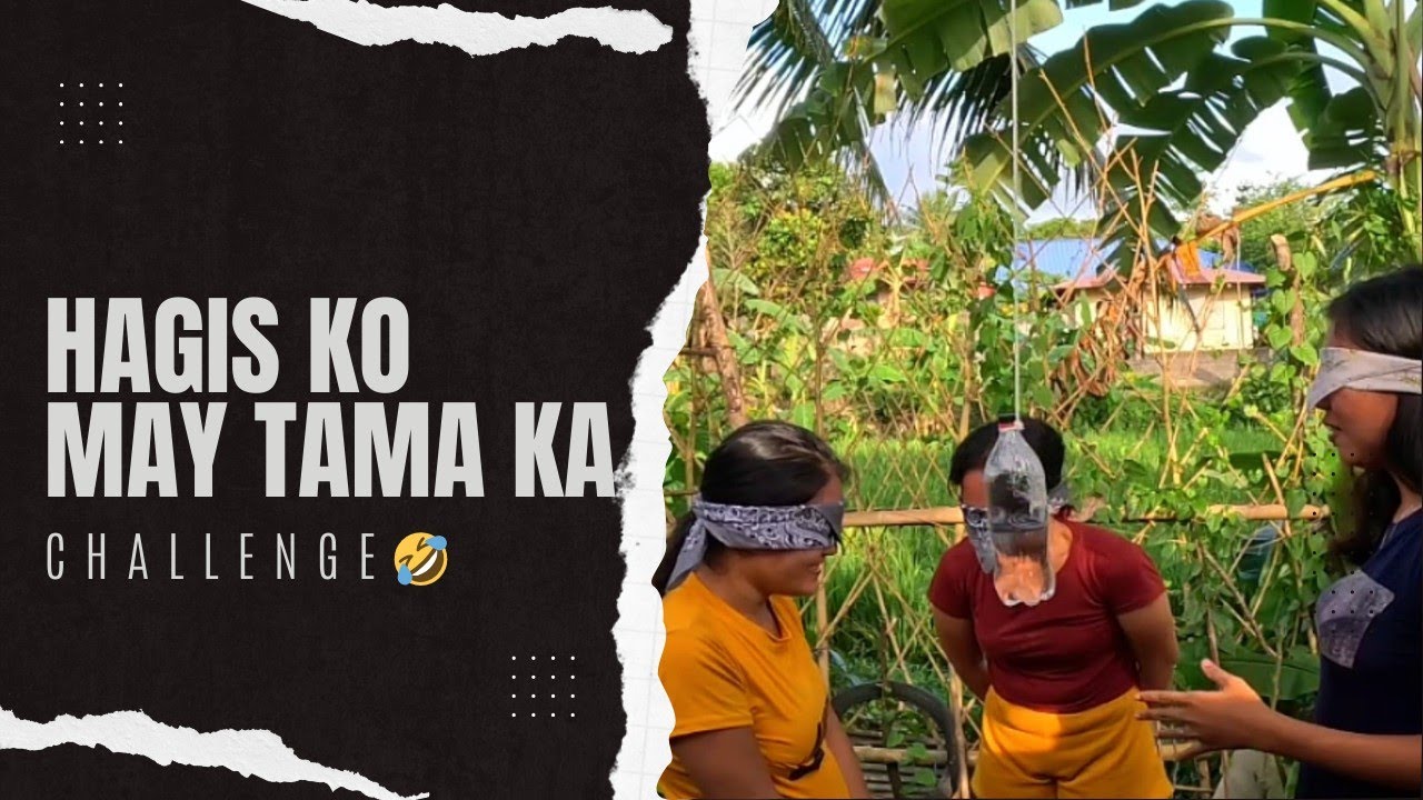 Hagis Ko May Tama Ka Challenge 🤣 Girls Edition - YouTube