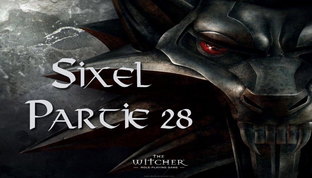 [Sixel] The Witcher - Playthrough FR - Partie 28 - YouTube