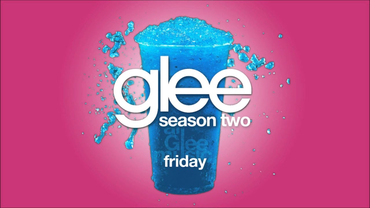 Friday | Glee [HD FULL STUDIO] - YouTube