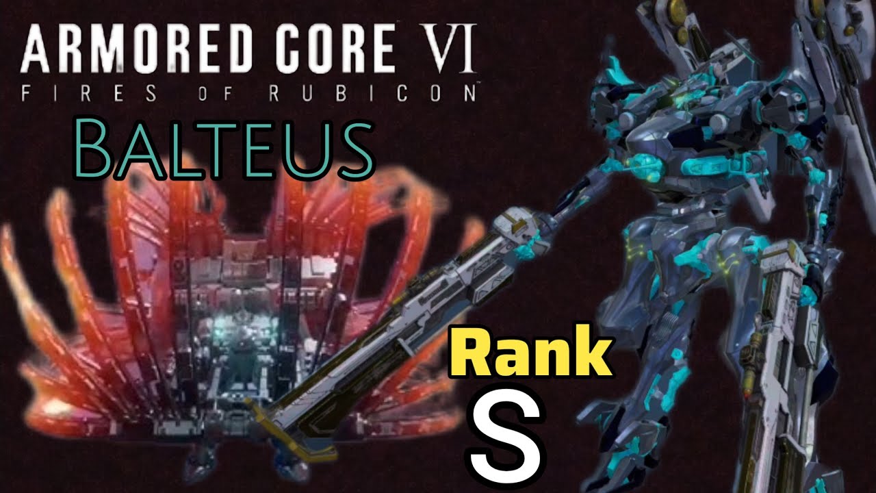 ARMORED CORE VI - Balteus [Rank S] + Build - YouTube