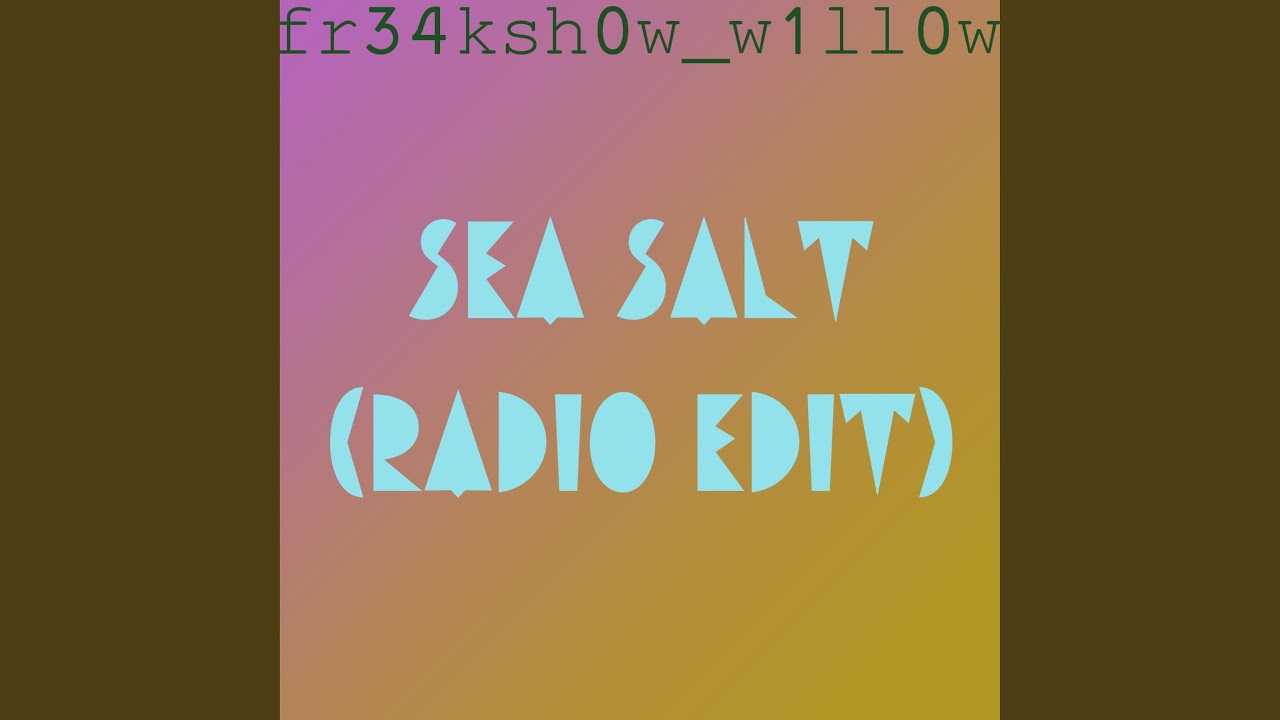 Sea Salt (Radio Edit) (Radio Edit) - YouTube