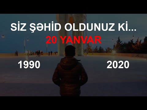 SİZ ŞƏHİD OLDUNUZ Kİ... (20 Yanvar - Sosial çarx)
