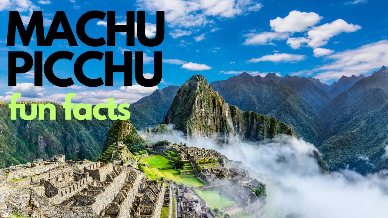 5 Fun Facts: Machu Picchu - YouTube