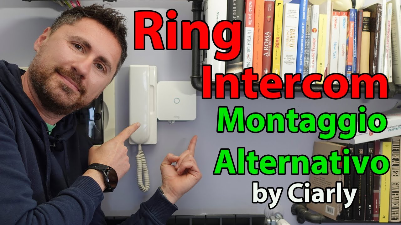Ring Intercom Montaggio Alternativo Ciarly - YouTube