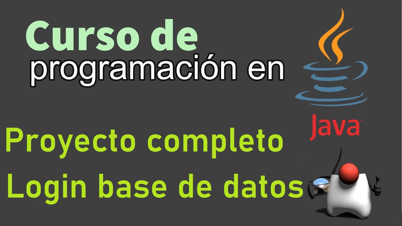 Curso de Java desde Cero | PROYECTO COMPLETO, LOGIN DE USUARIO EN LA BASE DE DATOS (video 106 ...