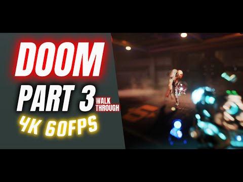 DOOM 3 Gameplay Walkthrough Part 3 l 4K 60fps - YouTube