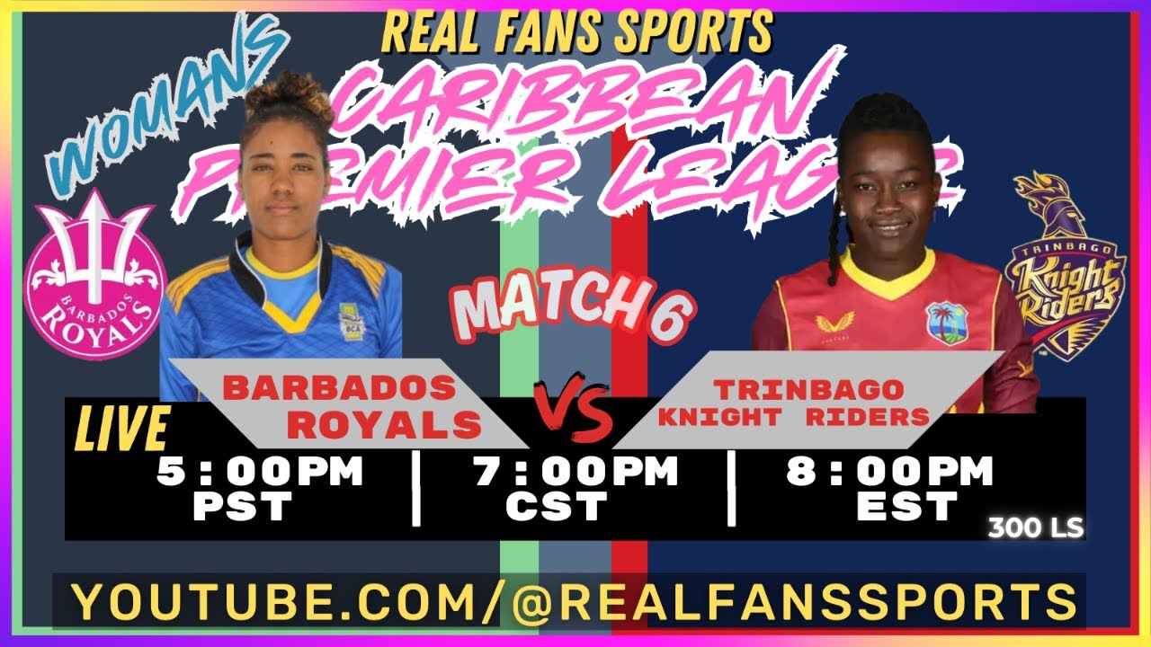 BARBADOS ROYALS vs TRINBAGO KNIGHT RIDERS |WOMANS CARIBBEAN PREMIER ...