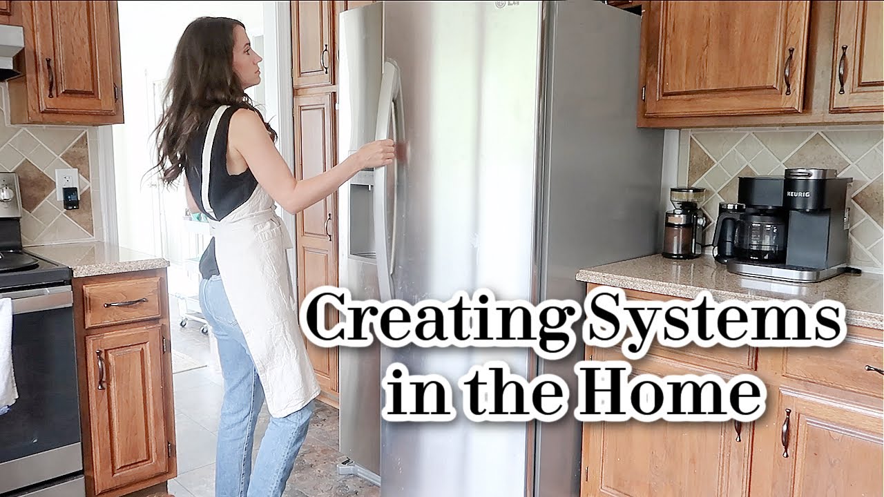 Creating Systems in Your Home that Make Life Simpler as a Homemaker ...
