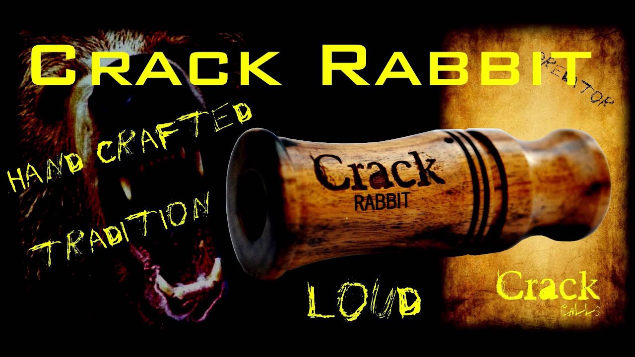 Crack Calls, Crack Rabbit (Loud) - YouTube