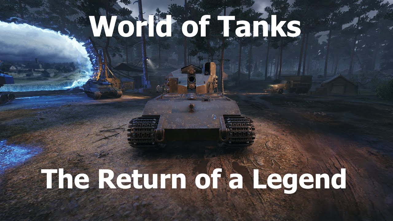 World of Tanks: The Return of a Legend - YouTube