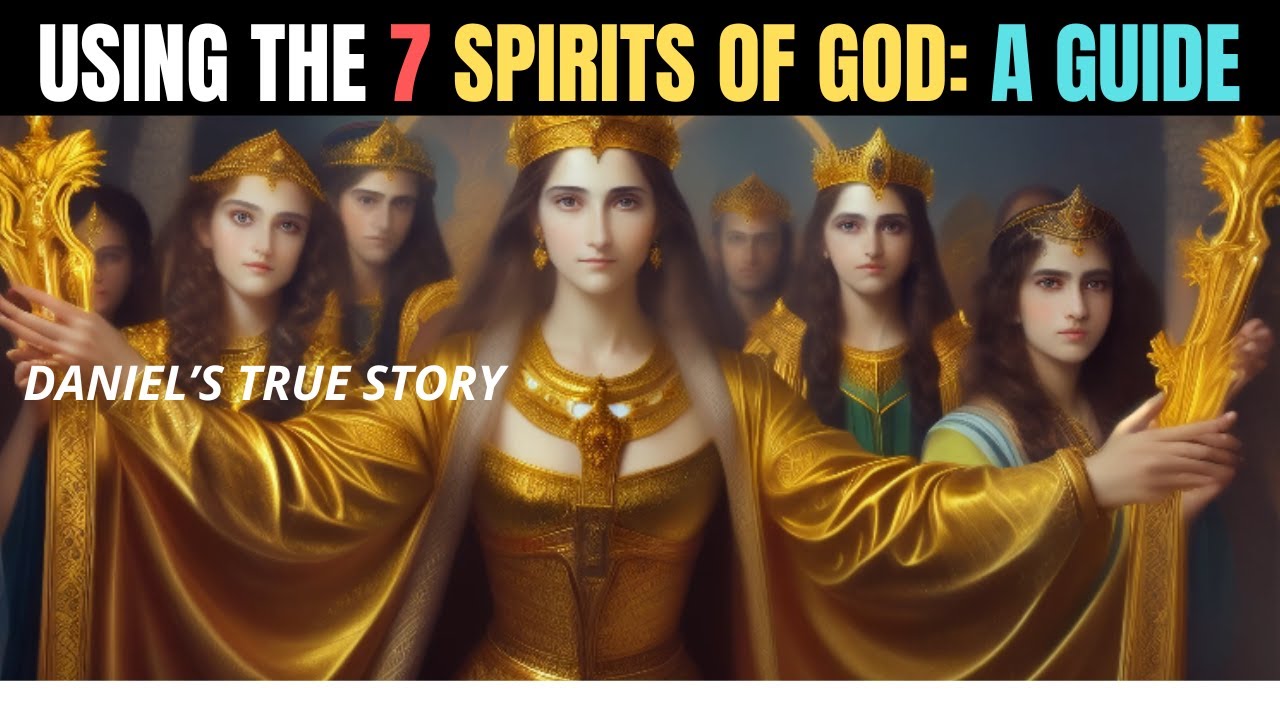 "THE 7 SPIRITS OF GOD: WHAT THEY ARE AND HOW THEY WORK" - YouTube