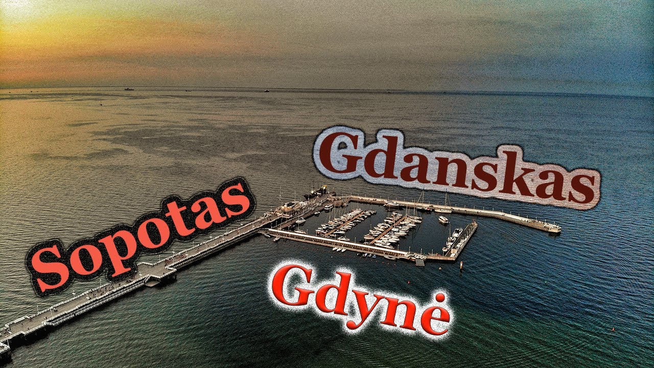 Sopotas || Gdanskas || Gdynė - YouTube