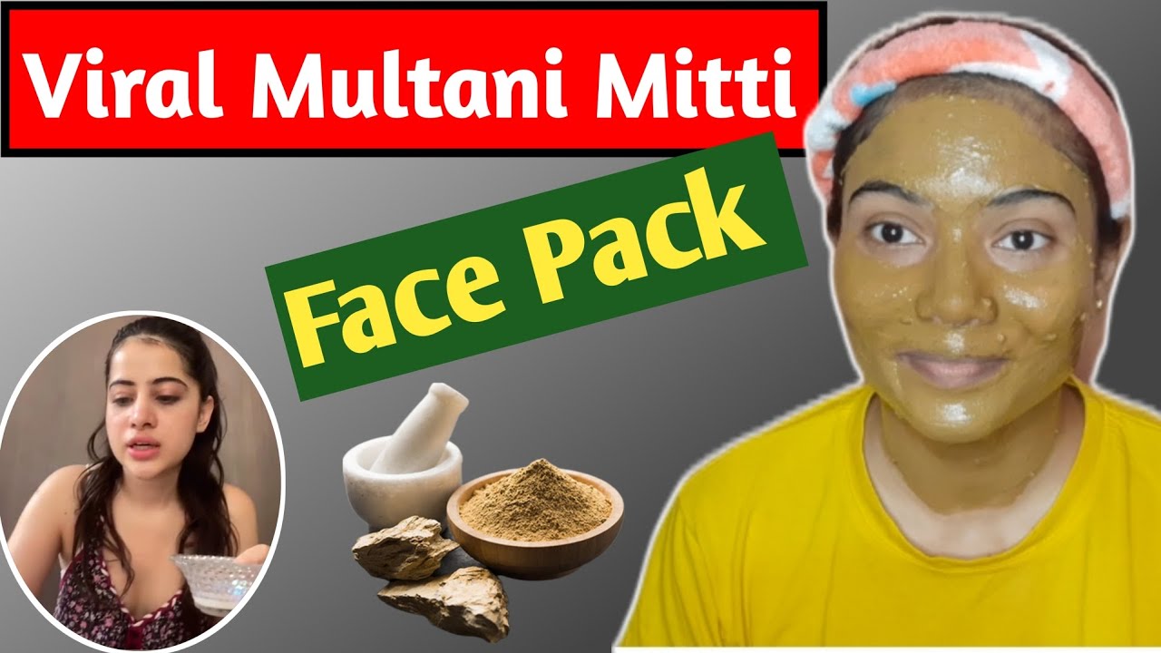 Viral Multani Mitti Face Pack |Urfi Javed Multani Mitti Face Mask |Remove Face Suntan - YouTube
