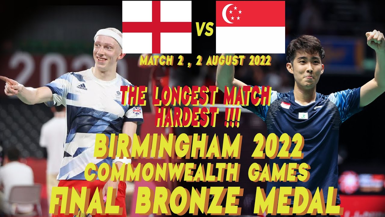 BIRMINGHAM 2022 PENTY TOBY (ENGLAND) vs LOH KEAN YEW (SINGAPORE) BRONZE ...