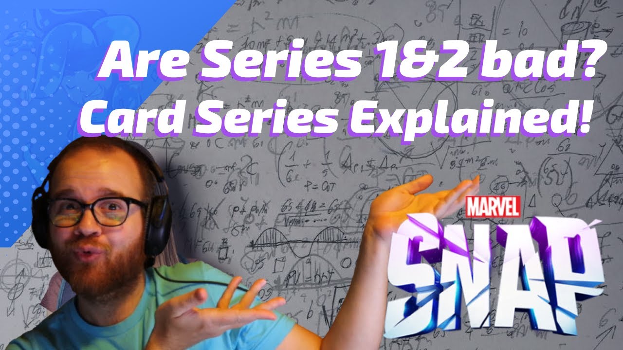 Are Series 1 & 2 cards bad? Marvel SNAP Card Series (Pools) Fully Explained - YouTube