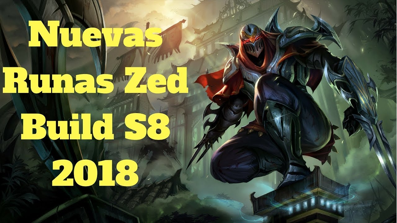 nuevas runas zed build asesino s8 2018 lol - YouTube