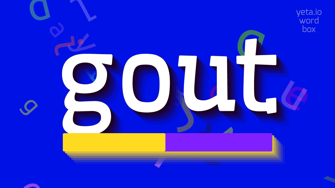 GOUT - How to pronounce it? - YouTube
