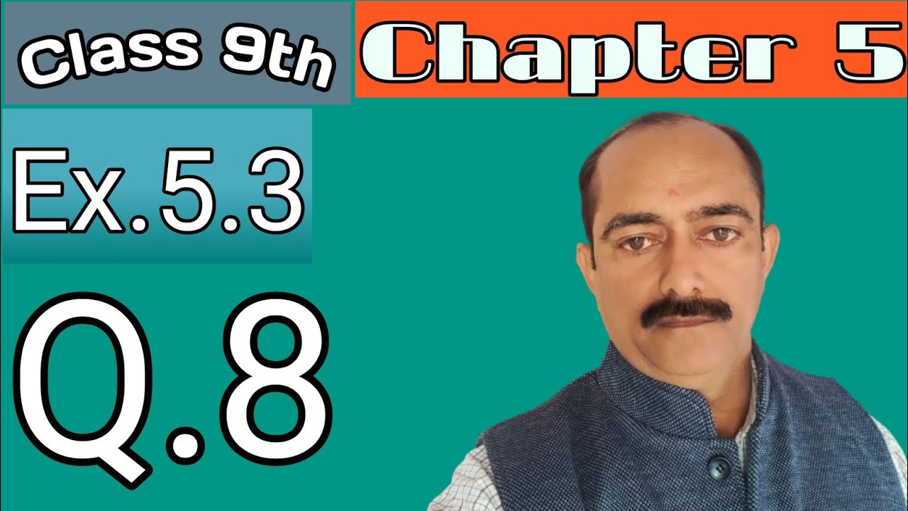 Class 9th || Chapter 5 || Ex.5.3 Q.No.8 (R.D.SHARMA) - YouTube