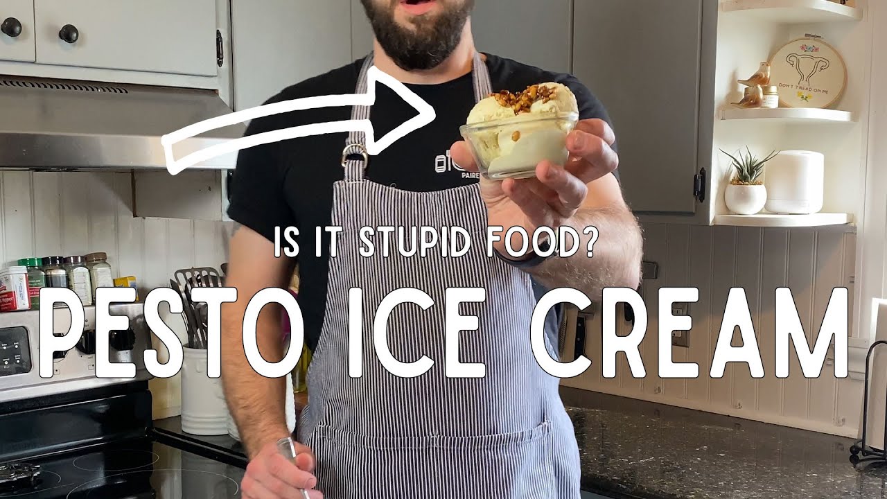 Pesto Ice Cream | Is It Stupid Food? - YouTube