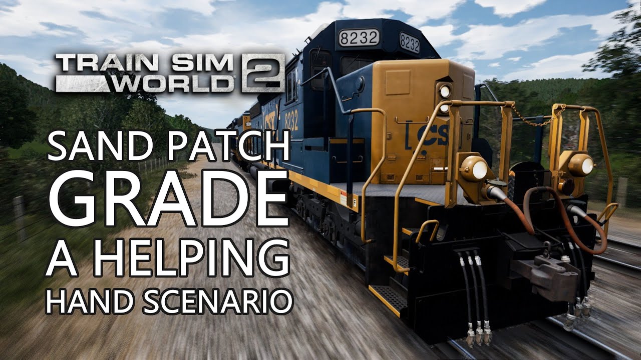 Train Sim World 2 - Sand Patch Grade - A Helping Hand Scenario - YouTube