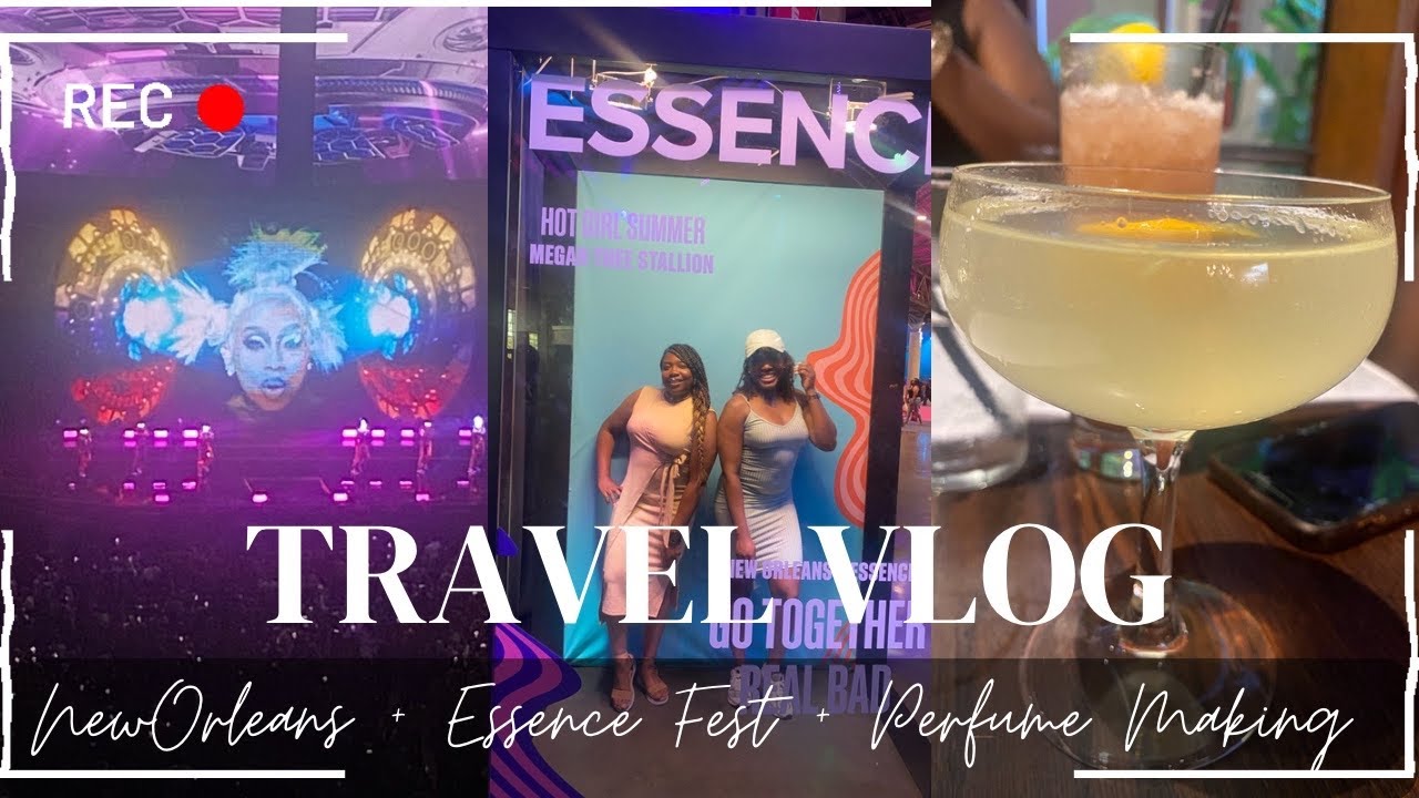 Travel Vlog: Girl's Trip + New Orleans + Essence Fest 2023 + Perfume ...