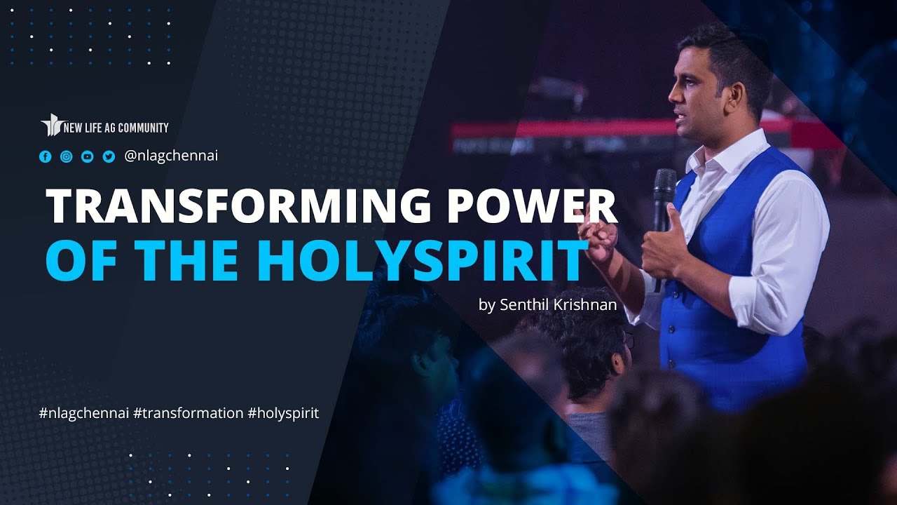TRANSFORMING POWER OF THE HOLY SPIRIT | Senthil Krishnan - YouTube